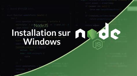 Installer NodeJS Sur Windows Formation Apprendre Le JavaScript Grafikart