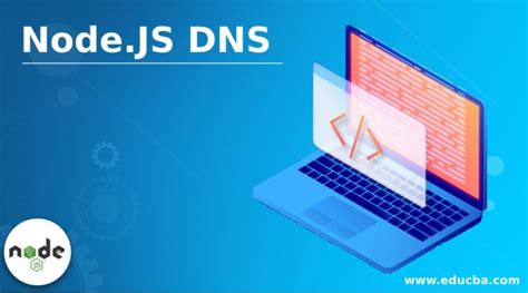 node js dns guide to node js dns with methods and example