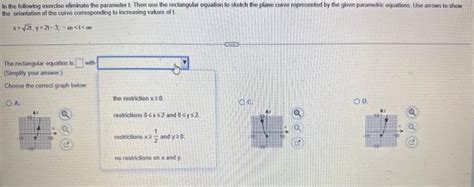 Solved In The Following Exercise Eliminate The Parameter T Chegg Com