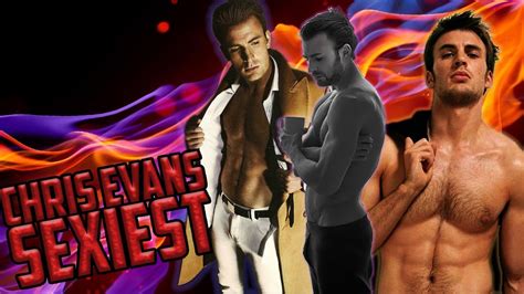 Chris Evans Sexiest Movie Scenes Toplesshunks Is He Too Hot Youtube