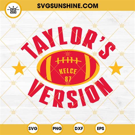 Taylors Version Kelce 87 Svg Taylor Swift Travis Kelce Svg Png Dxf Eps Files