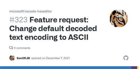 Feature Request Change Default Decoded Text Encoding To Ascii Issue Microsoft Vscode