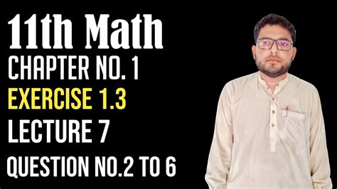 11th Math Exercise 13 Question No2 To 6 Chapter No1