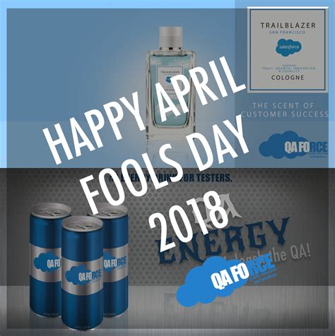 April Fools 2018 Qaforce • Salesforce Qa Testing Qa Force