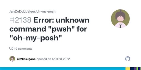 Error Unknown Command Pwsh For Oh My Posh · Issue 2138