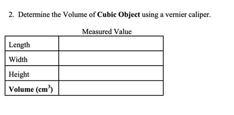 solved 2 determine the volume of cubic object using a