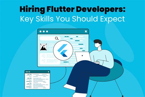 Hiring Flutter Developers Key Skills You Should Expect