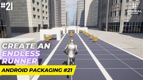 Unreal Engine 51 Endless Runner Tutorial Part 21 Android Packaging