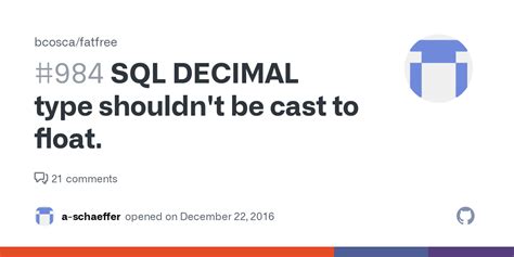 Sql Decimal Type Shouldnt Be Cast To Float · Issue 984 · Bcoscafatfree · Github