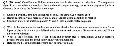 Solved Q Marks Consider The Divide And Conquer Tree Chegg