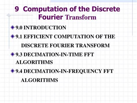 Ppt 9 Computation Of The Discrete Fourier Transform Powerpoint