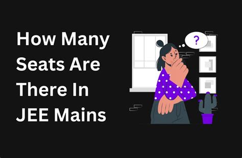 How Many Seats Are There In JEE Mains 2025