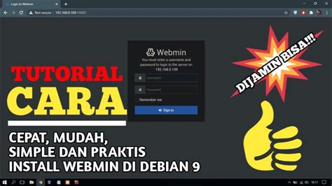 Tutorial Cara Install Webmin Di Debian 9 Cepat Mudah Simple Dan Praktis Youtube