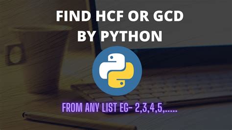 Find Hcf Or Gcd By Python Python Basics Youtube