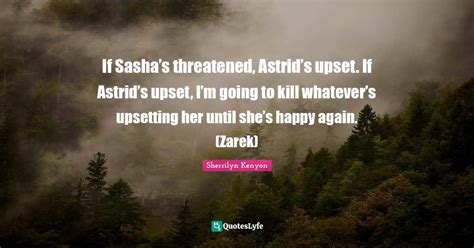 If Sashas Threatened Astrids Upset If Astrids Upset Im Quote