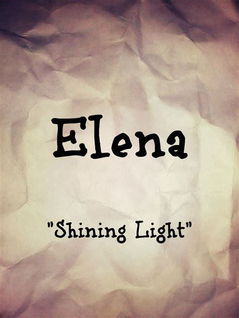 Elena A Name That Radiates Light
