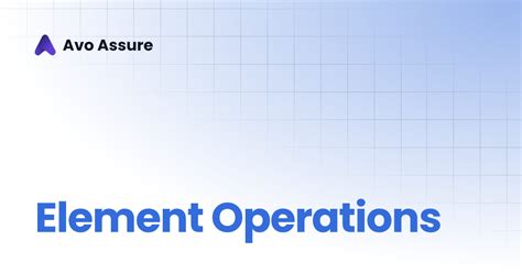 Element Operations Avo Assure