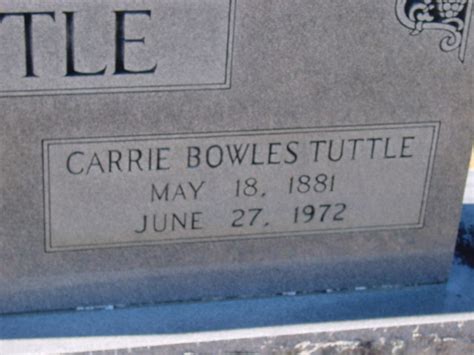 Carrie Bowles Tuttle 1881 1972 Find A Grave Memorial