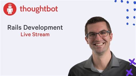 Thoughtbot On Linkedin Live Rails Development With Thoughtbot