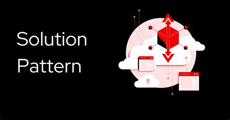 solution patterns from red hat red hat developer