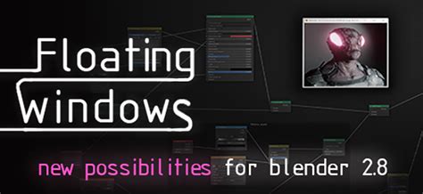 Floating Windows A Brand New Add On For Blender BlenderNation