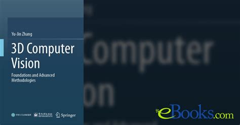 3d Computer Vision By Yu Jin Zhang Ebook