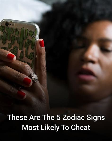 Best These Are The 5 Zodiac Signs Most Likely To Cheat Facebook