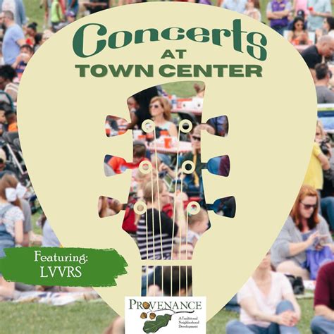 Concerts At Provenance Town Center Lvvrs Provenance