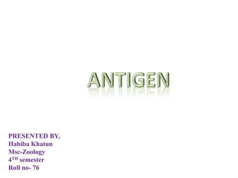 Antigen Pptx Chemistry Science Antigen Pptx Chemistry Science