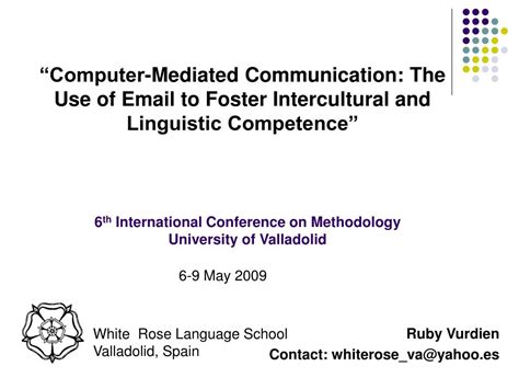 Ppt Computer Mediated Communication The Use Of Email To Foster Intercultural And Linguistic