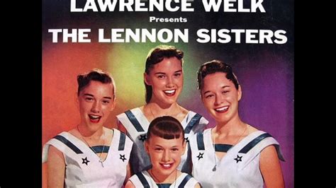 The Lennon Sisters With The Lawrence Welk Orchestra Tonight You Belong To Me 1956 Youtube