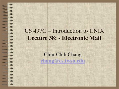 Ppt Cs 497c Introduction To Unix Lecture 38 Electronic Mail