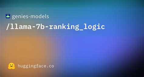 genies models llama 7b ranking logic at main