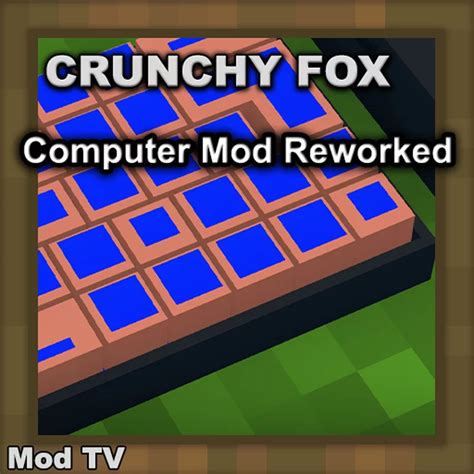 crunchyfox s computer mod reworked minecraft mod