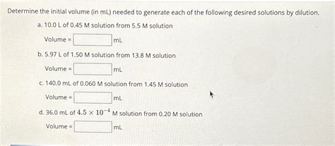 Solved Determine The Initial Volume In ML Needed To Chegg Com