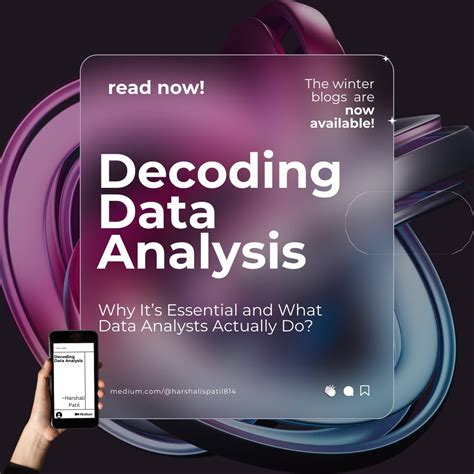 decoding data analysis why it s essential and what data analysts
