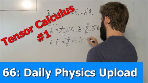 Tensor Calculus For Physics Majors 1 Preliminary Vector Stuff Part 1