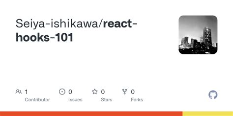 Github Seiya Ishikawareact Hooks 101