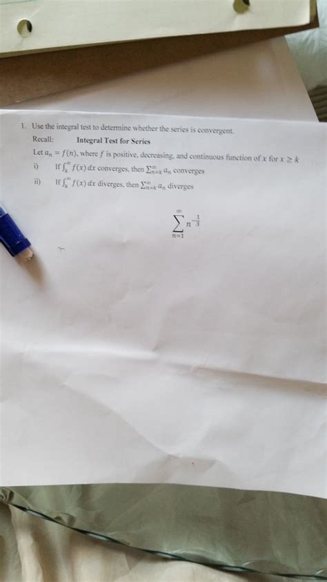 solved 1 use the integral test to determine whether the