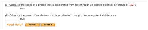 Solved A Calculate The Speed Of A Proton That Is