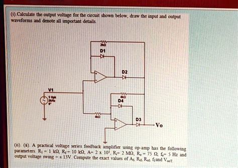 solved calculate the output voltage for the circuit shown below draw