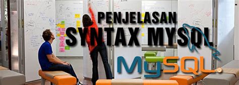 Penjelasan Syntax Mysql