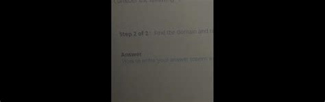 [answered] Step 2 Of 2 Find The Domain And Ra Answer How To Enter Your Kunduz