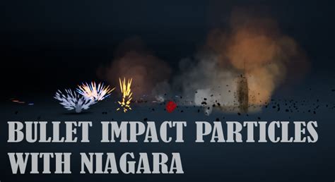 Bullet Impact Particles In Visual Effects Ue Marketplace