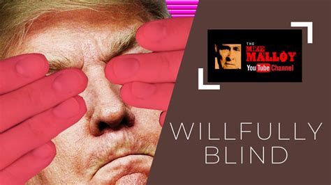 Willfully Blind Youtube