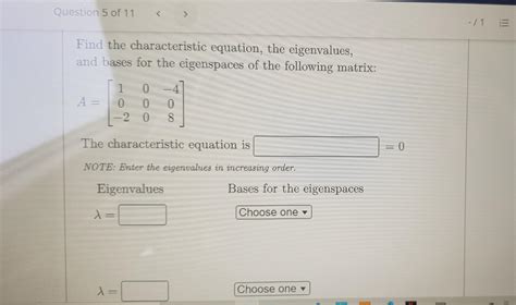 Solved Find The Characteristic Equation The Eigenvalues