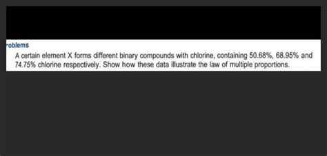 oblemsa certain element x forms different binary compounds with chlorine