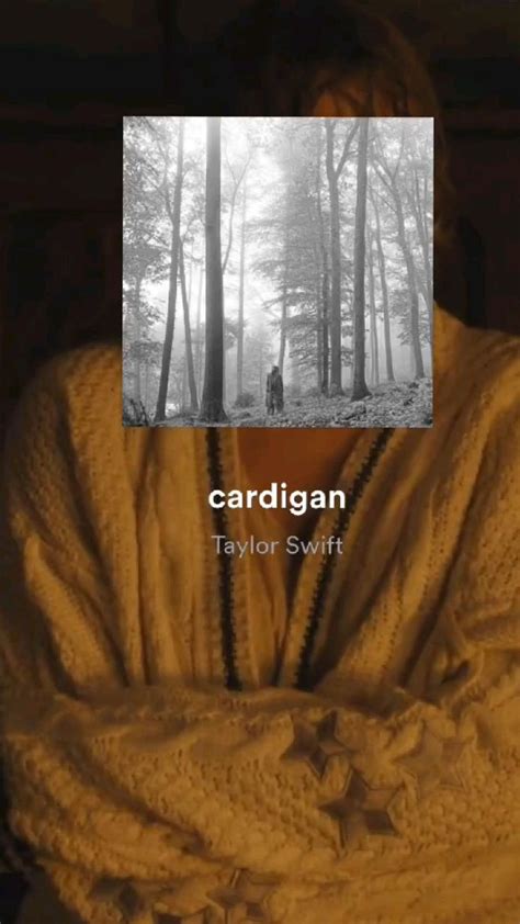 Cardigan 🎵 Taylor Swift Songs Taylor Swift Song Lyrics Taylor Swift