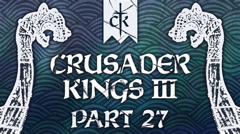 Crusader Kings 3 Part 27 The Sexy Crusade Youtube Crusader Kings 3 Part 27 The Sexy Crusade Youtube