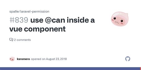 Use Can Inside A Vue Component · Issue 839 · Spatielaravel